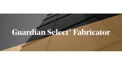 Guardian Glass revamps Guardian Select® Fabricator program ...